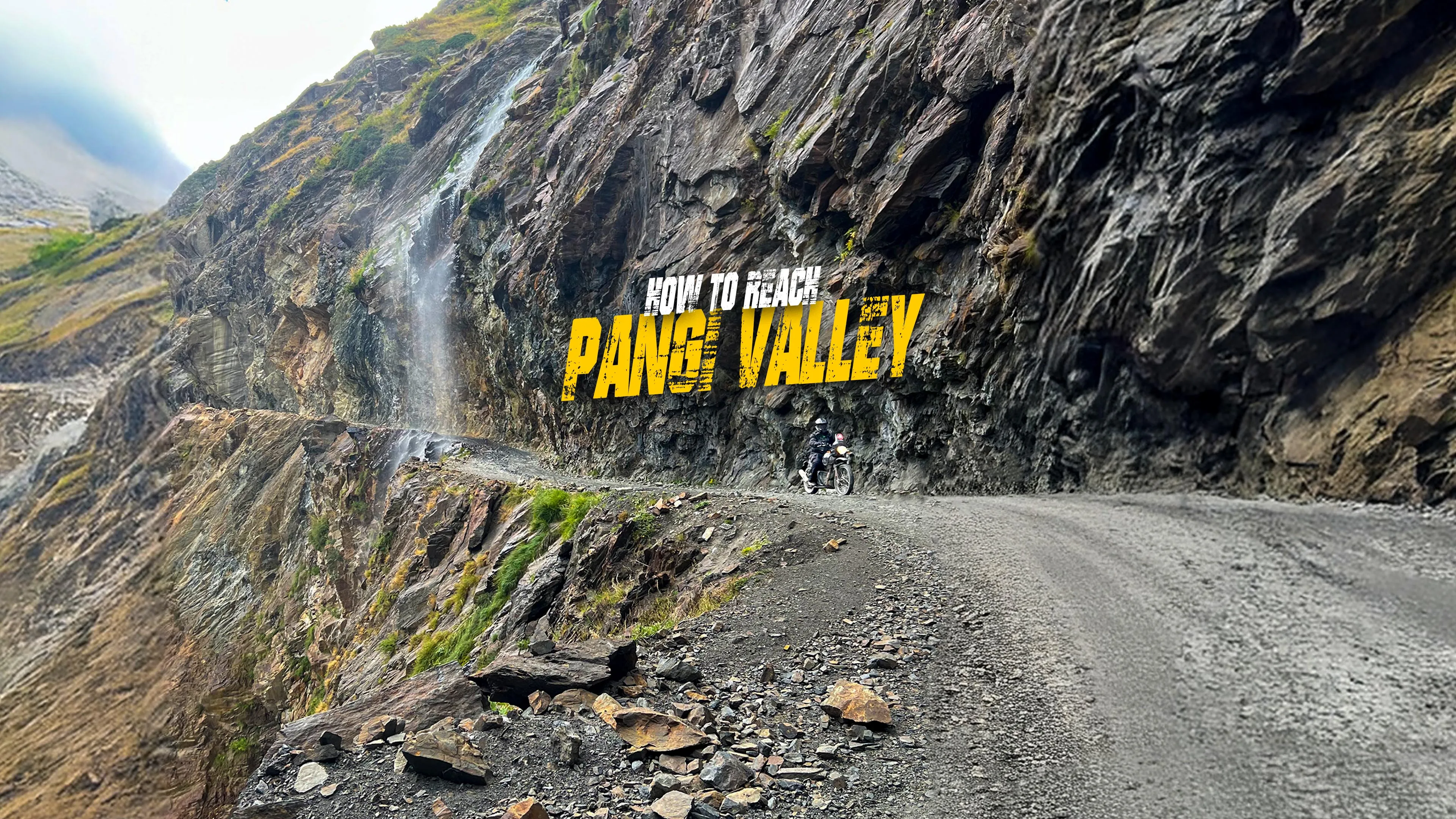 How to Reach Pangi Valley: Routes, Travel Tips & Guide
